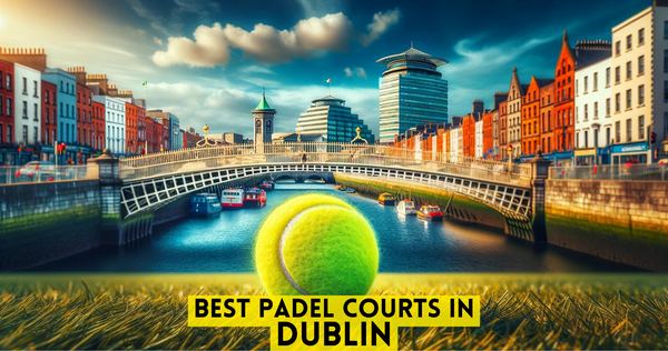 Best Padel Courts in Dublin | Viborace Padel